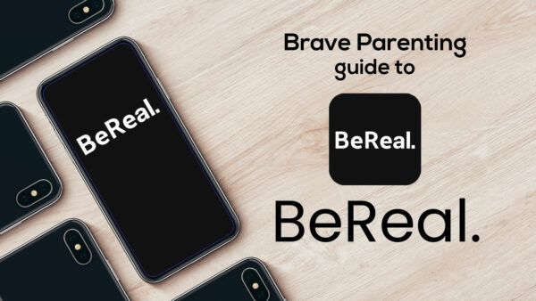 Brave Parenting Guide to BeReal – Brave Parenting