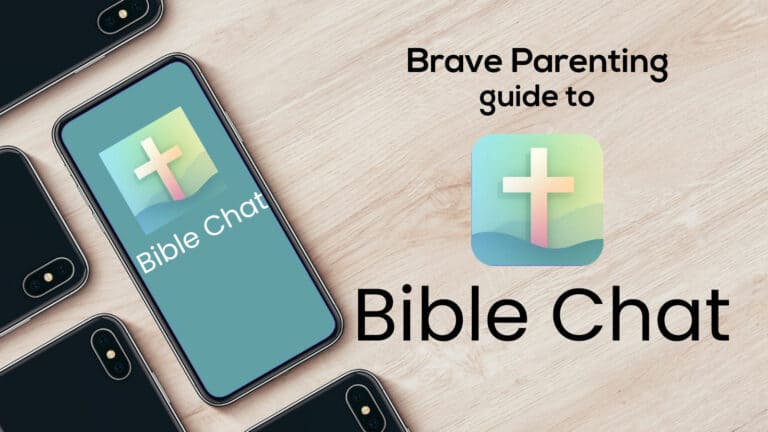 Brave Parenting Guide to the Bible Chat App - Brave Parenting