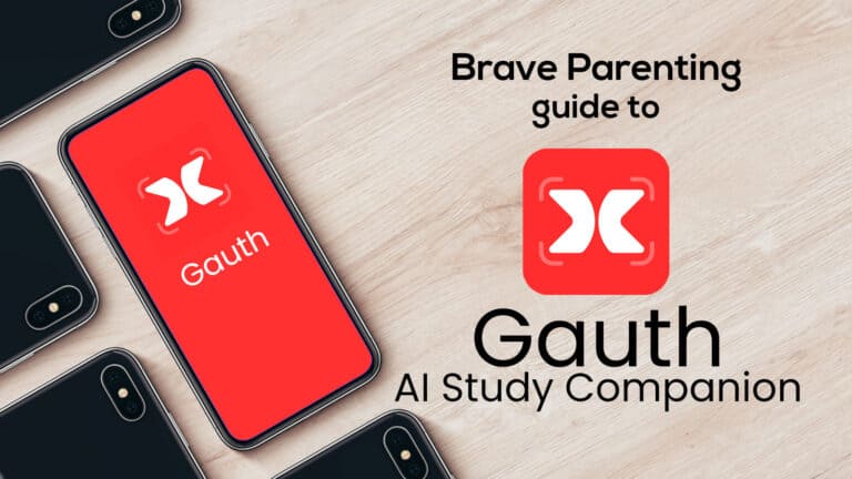 Brave Parenting Guide to Gauth (AI Study Companion) – Brave Parenting