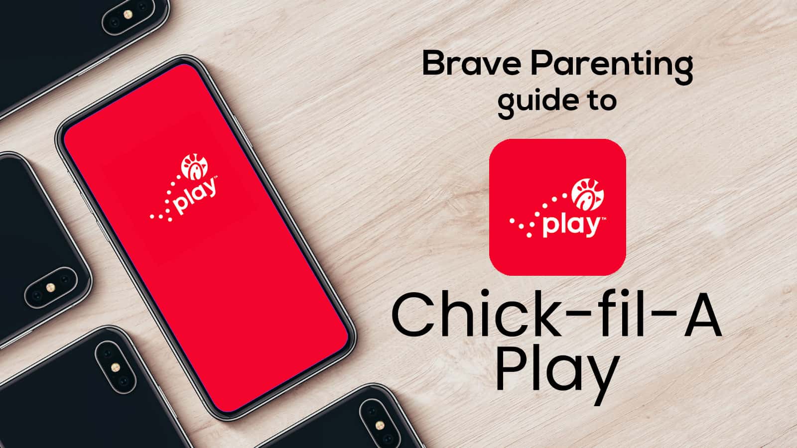 Brave Parenting Guide to Chick-fil-A Play – Brave Parenting
