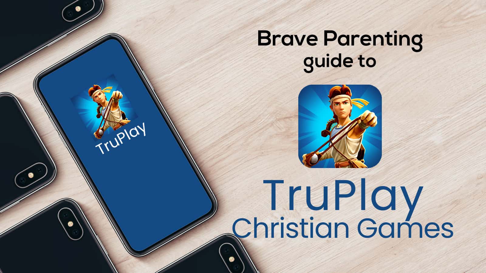 Brave Parenting Guide to TruPlay Christian Games – Brave Parenting
